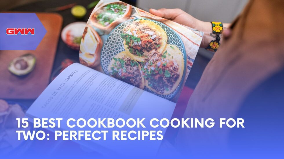 15 Best Cookbook Cooking for Two: Perfect Recipes