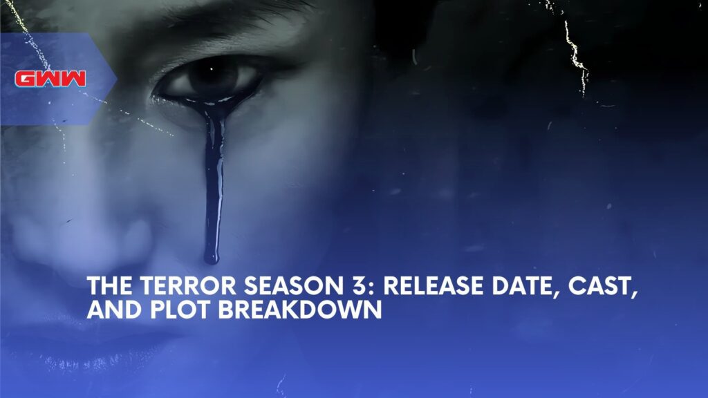 The Terror Season 3: Release Date, Cast, and Plot Breakdown