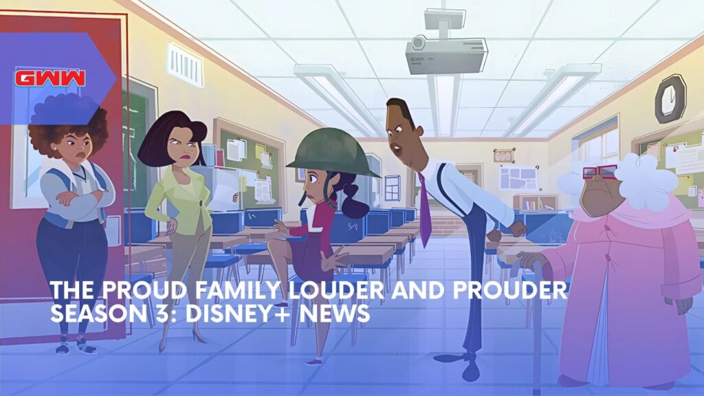 The Proud Family Louder and Prouder Season 3: Disney+ News