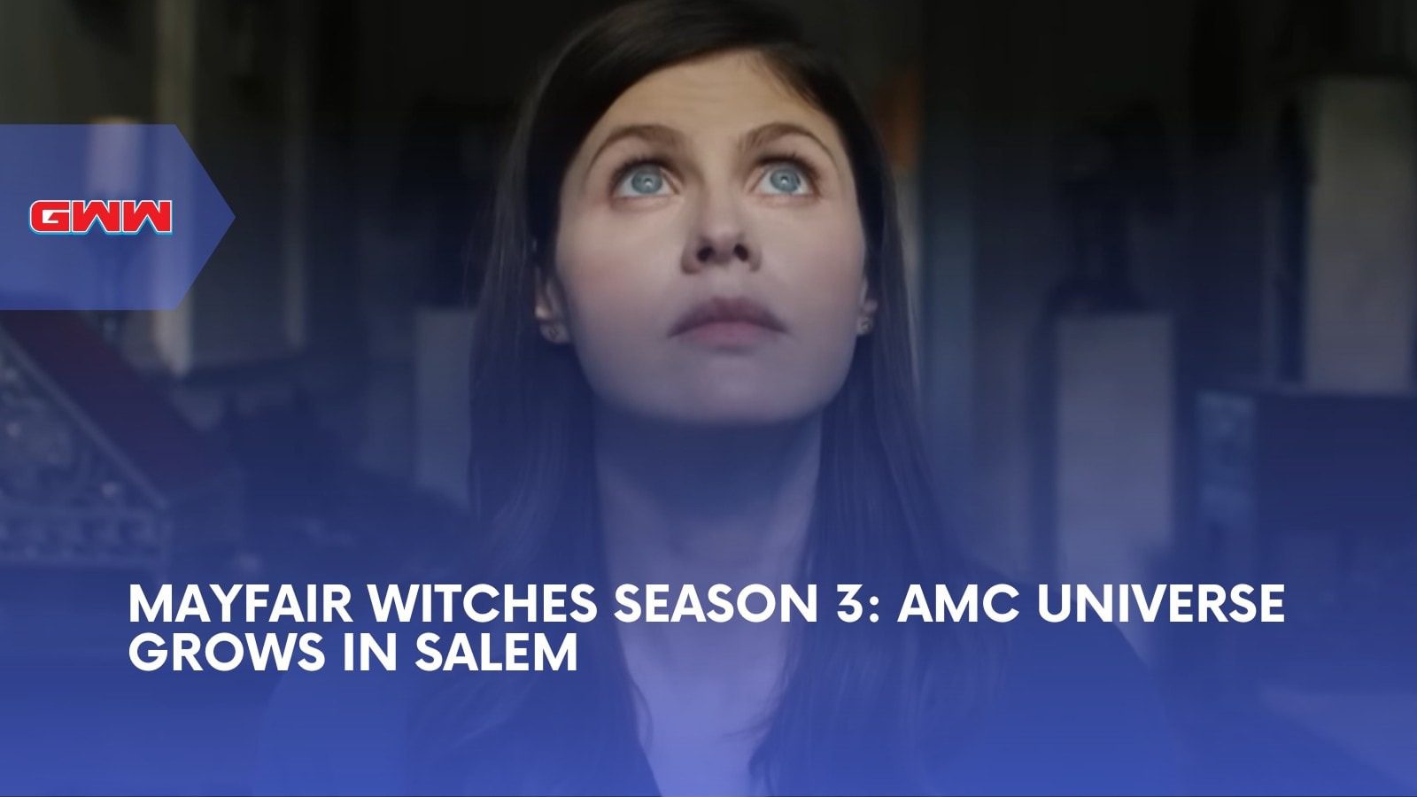 Mayfair Witches Season 3: AMC Universe Grows in Salem