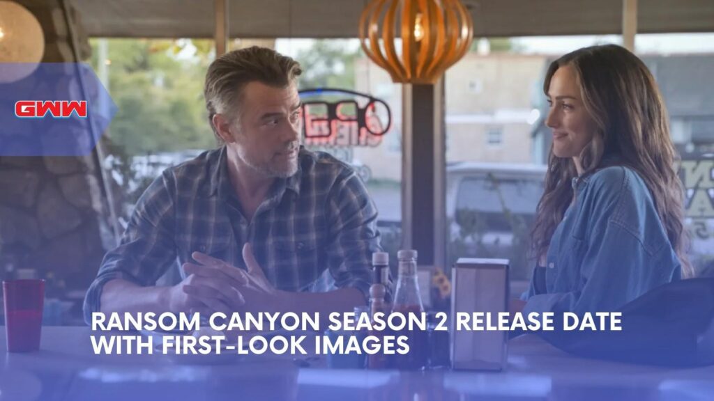Ransom Canyon Season 2 Sets July 23 Release Date on Netflix